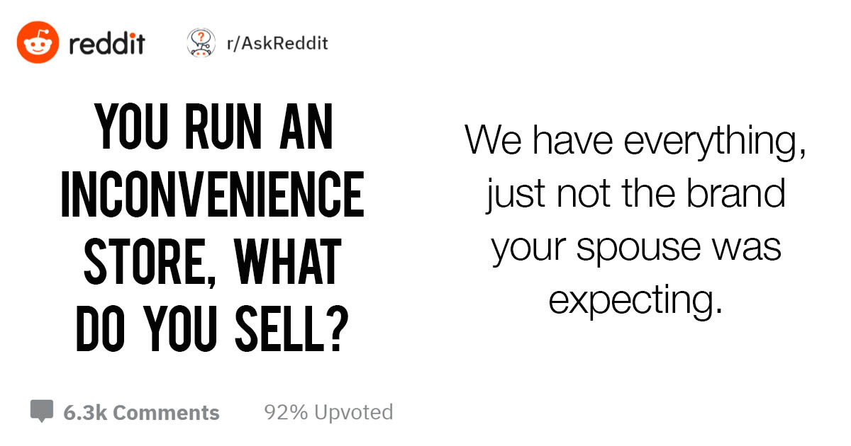 Redditors Share What They Would Sell If They Ran An Inconvenience Store