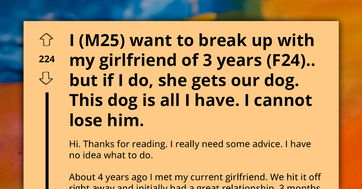Man Cries Over Losing Cherished Dog If He Breaks Up